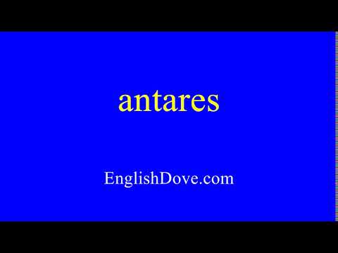 How to pronounce antares in American English.