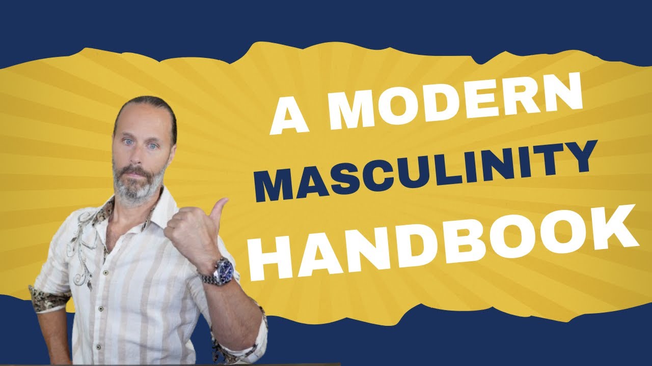 A Modern Masculinity Handbook