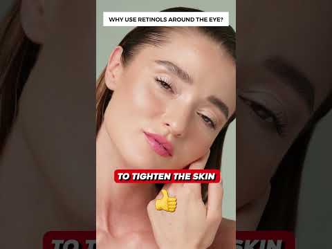 WHY USE RETINOLS AROUND THE EYE