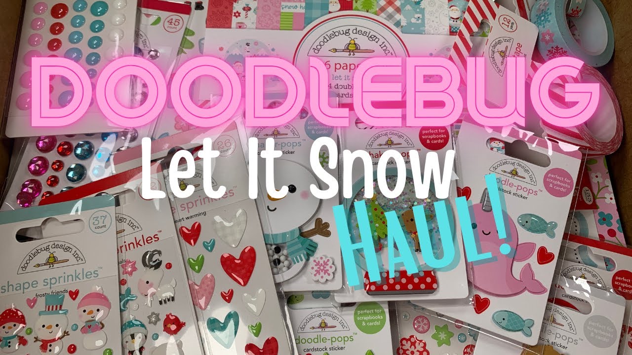 Doodlebug Let It Snow Collection Haul | December 2021