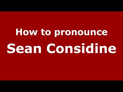 How to pronounce Sean Considine (American English/US)  - PronounceNames.com