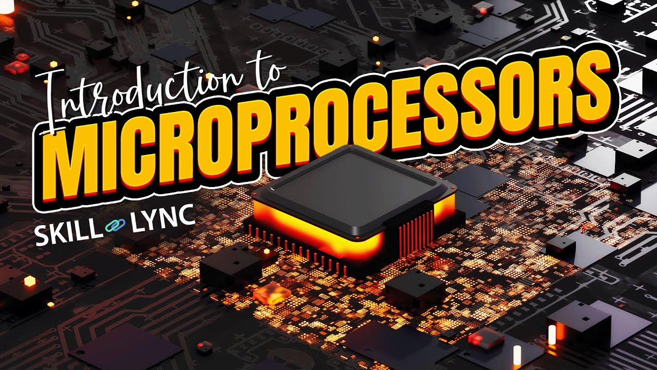 Introduction to Microprocessors | Skill-Lync