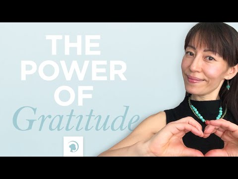 The Power Of Gratitude - Why Being Grateful Matters