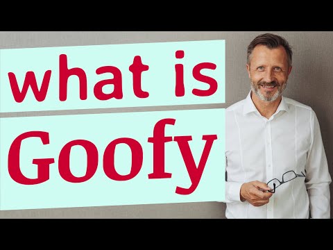 Goofy | Meaning of goofy 📖