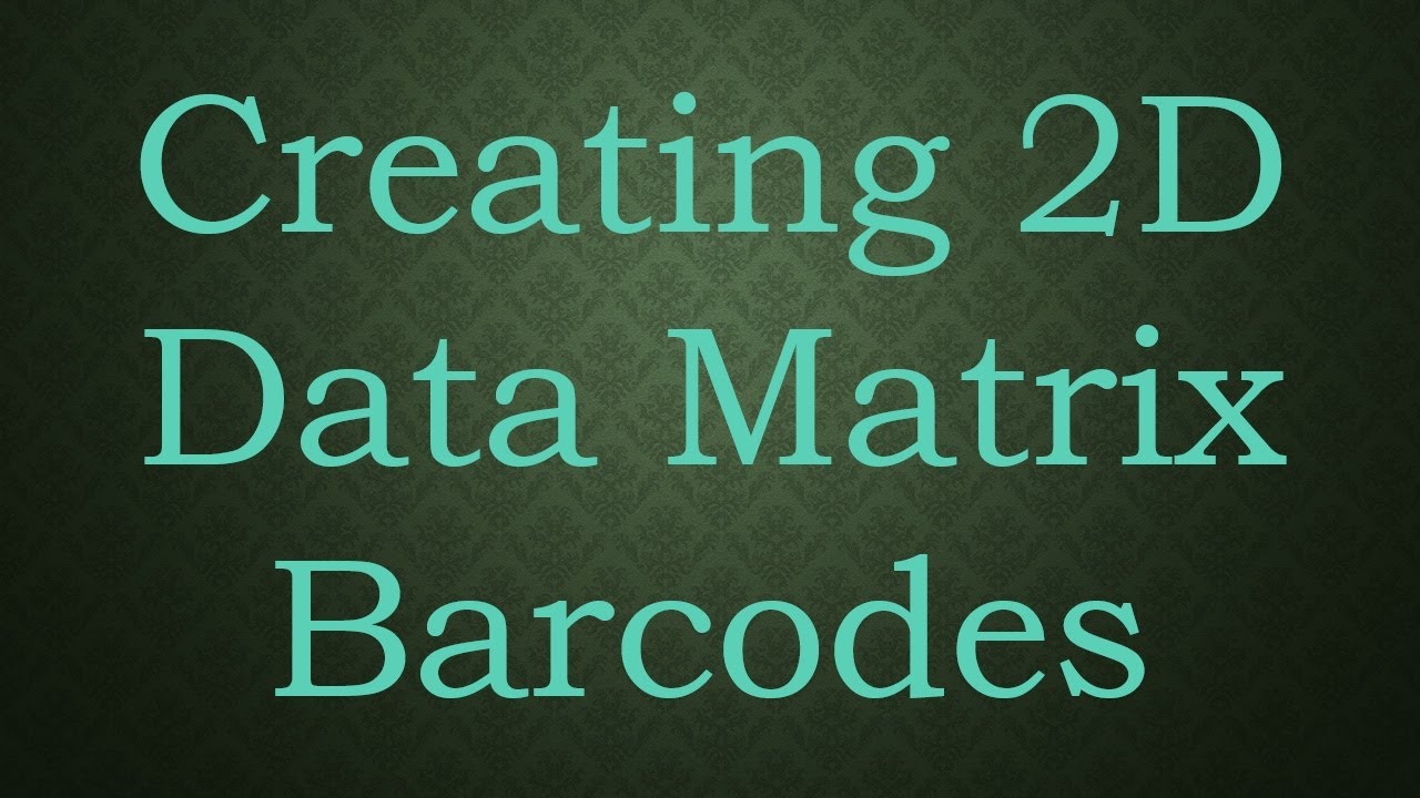 Creating 2D Data Matrix Barcodes