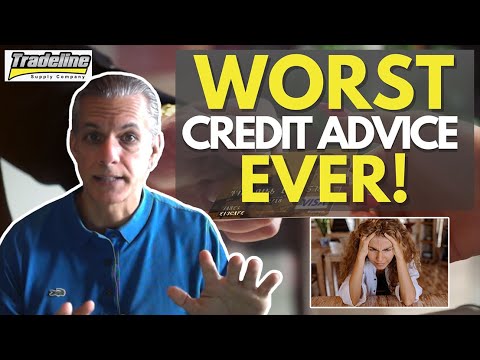 What Is the Worst Credit Advice You Have Ever Heard?