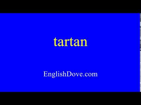 How to pronounce tartan in American English.