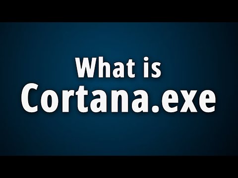 What is Cortana.exe? [Artificial Intelligence Assistant]