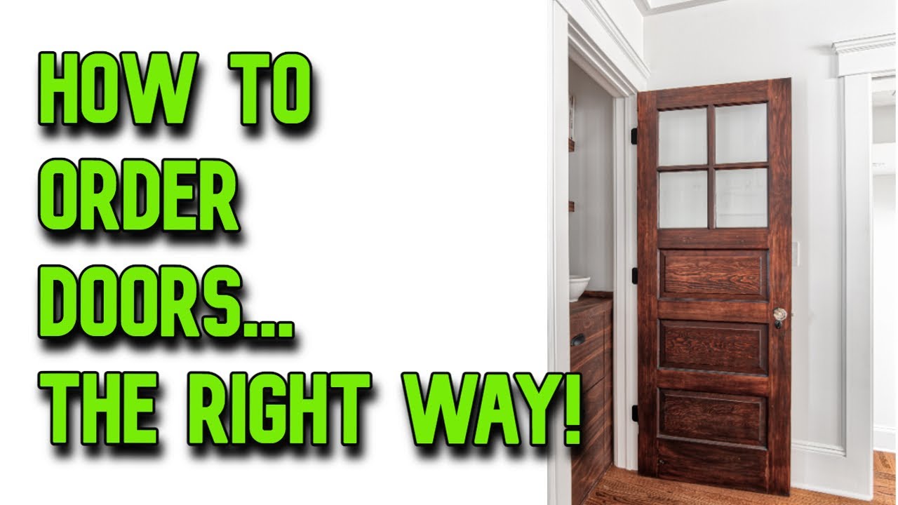 Order Doors Right the FIRST TIME