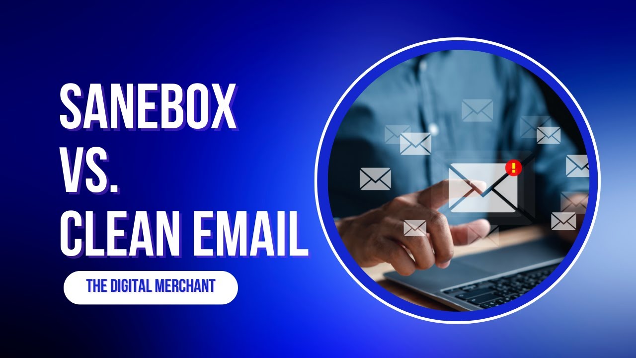 Sanebox vs. Clean Email – Features, Benefits & Review