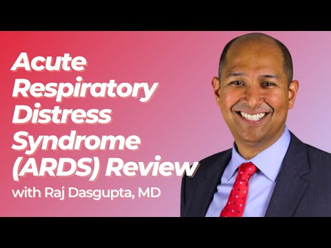 Acute Respiratory Distress Syndrome (ARDS) | ABIM Review