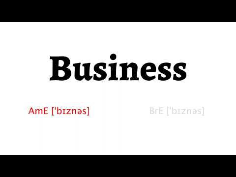 How to Pronounce business in American English and British Englishbusiness