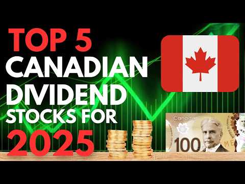 Top 5 Canadian Dividend Stocks for 2025 | Best Stocks for Passive Income π¨π¦