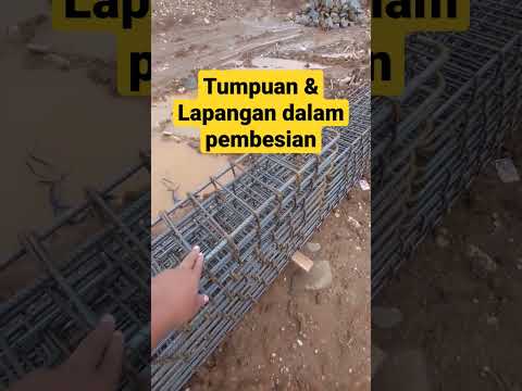 Seberapa penting tumpuan & lapangan dalam pembesian??
