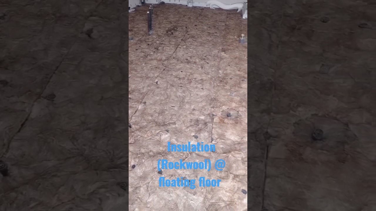 Insulation (Rockwool) at floating floor area