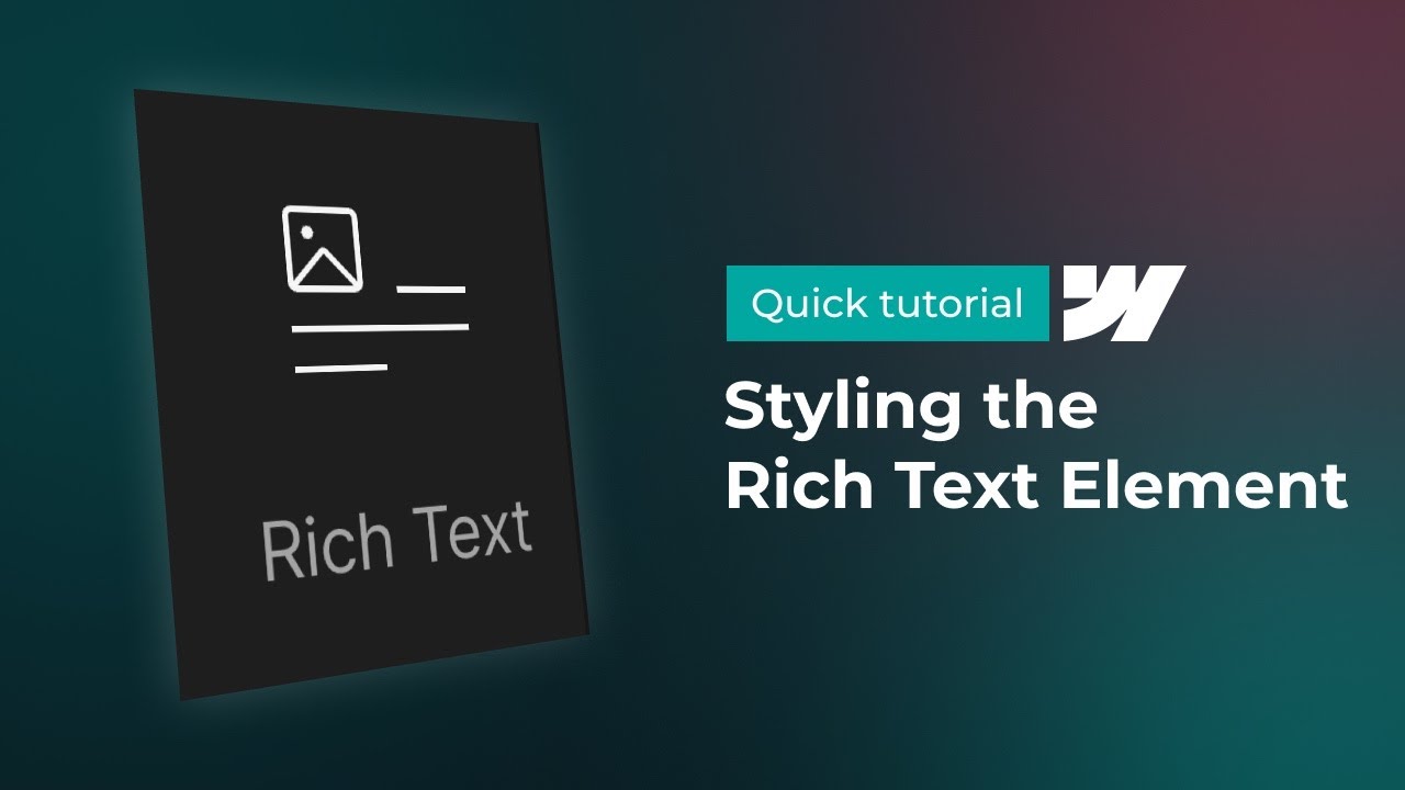Quickly style a Webflow Rich Text Element - Tutorial