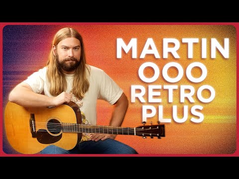 All Of The Martin Sound for Half The Price? New Martin Retro Plus 000 Acoustic-Electric Series