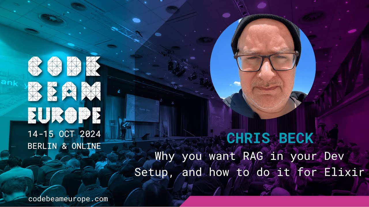 Why you want RAG in your Dev Setup, and how to do it for Elixir - Chris Beck | Code BEAM Europe ...