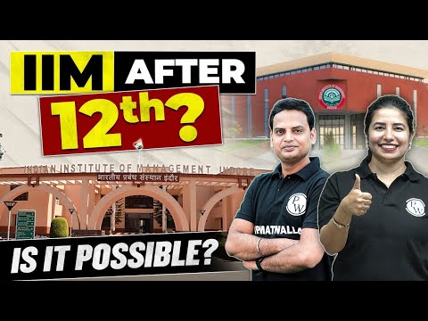 Complete IIM Roadmap | IIMs After 12th? | IPMAT Exam? Admission, Eligibility & Career Options