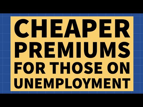 Cheaper Health Care Premiums for Those With Unemployment Benefits