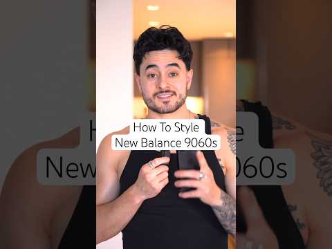 3 Ways To Style New Balance 9060s #newbalance #mensfashion #sneakers