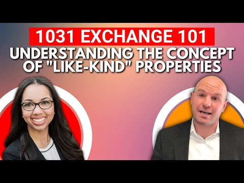 1031 Exchange 101: Understanding the Concept of "Like-Kind" Properties