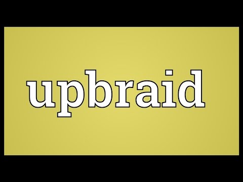 Upbraid Meaning