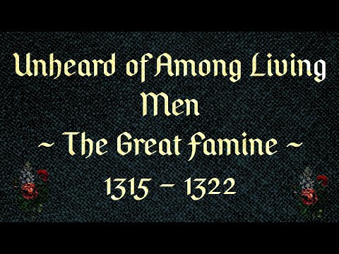The Medieval Great Famine 1315 - 1322 (Documentary) | Part 1: Chastisement by Rain and War