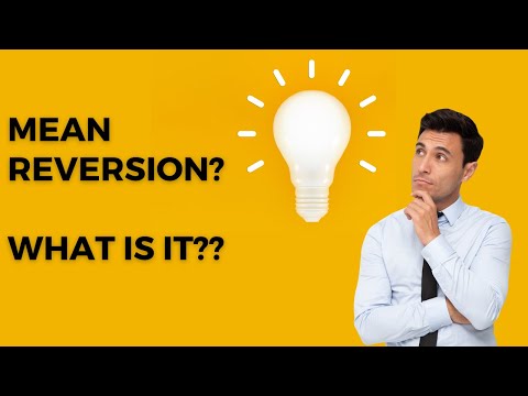 What Is Mean Reversion And How Do I Use It?