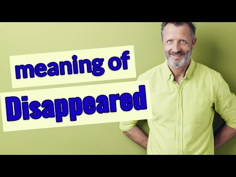 Disappeared | Meaning of disappeared