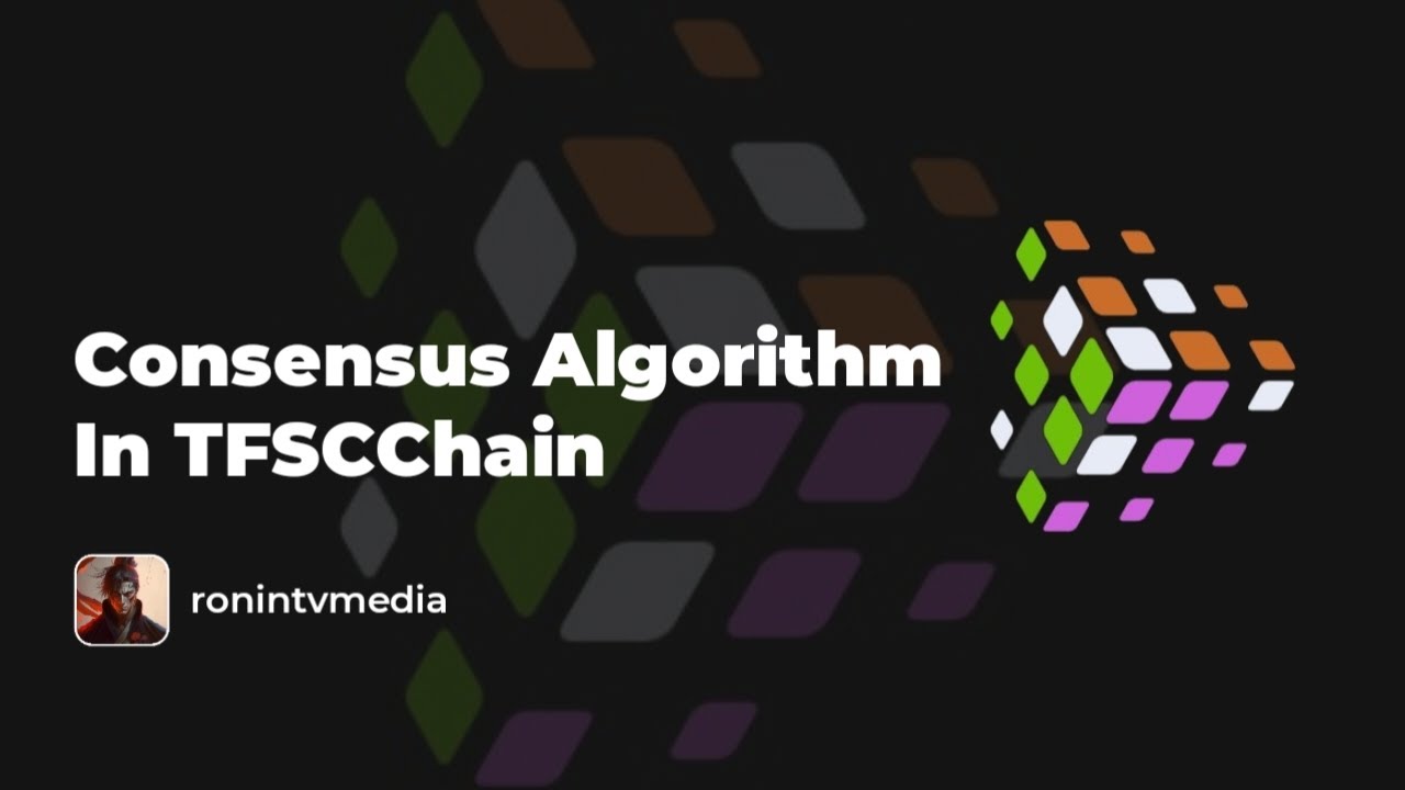 Consensus algorithm In TFSCChain