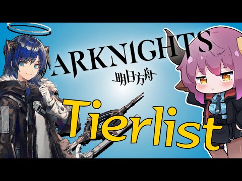 Arknights Operators Tierlist (As Of 27/02/22)