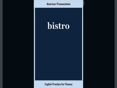bistro, How to Say or Pronounce BISTRO in American, British English, Pronunciation