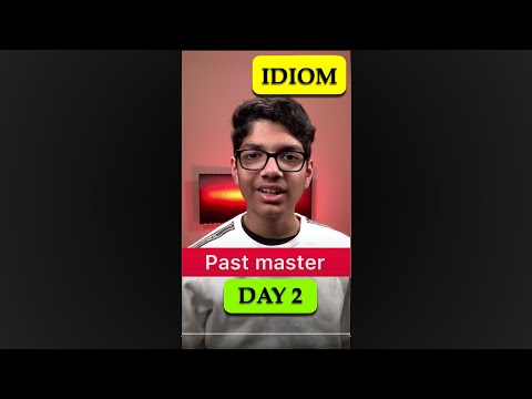 Past Master (English idioms) #shorts #idioms