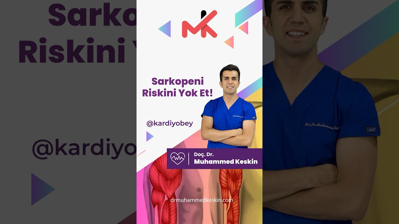 Sarkopeni Riskini Yok Et!