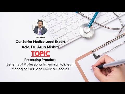Benefits of Professional Indemnity Policies in Managing OPD and Medical Records.