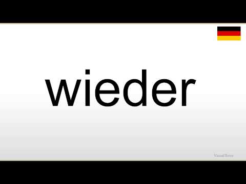 How to pronounce: Wieder (German)
