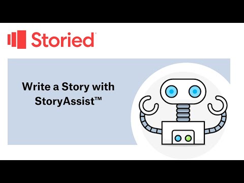 Write a Story with StoryAssistâ„¢