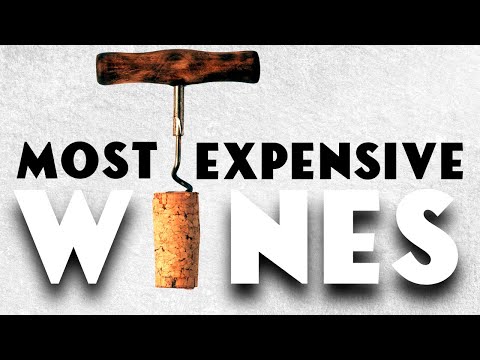Uncorking The Mysteries Of The World's Most Expensive Wines