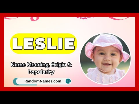 Leslie - Baby Girl Name Meaning, Origin & Popularity - RandomNames.com