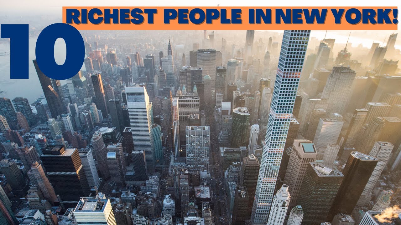 Top 10 Richest People In New York!