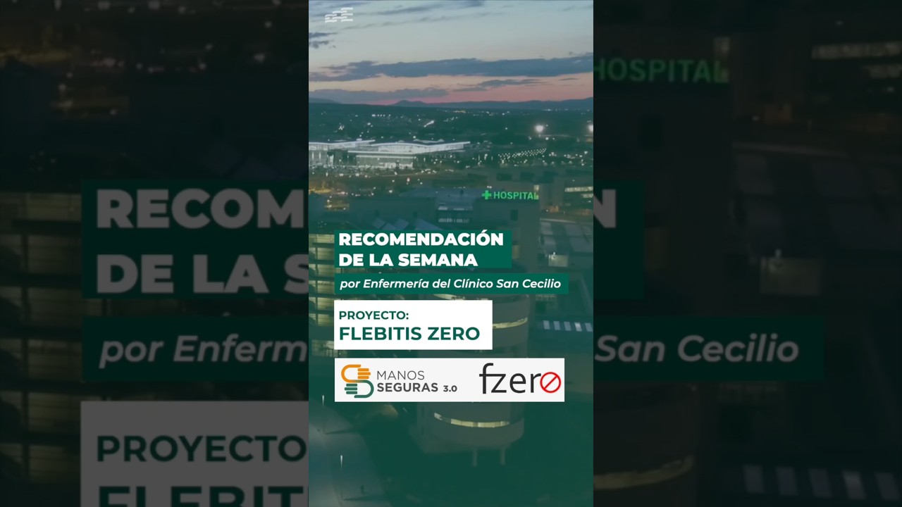 Proyecto Flebitis Zero - #LaRecomendaciónEnfermera