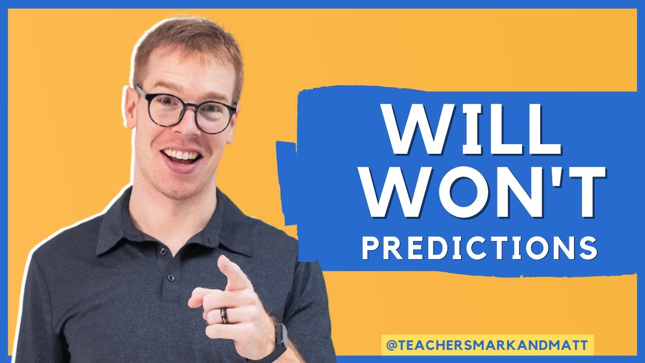 Predictions: WILL / WON'T