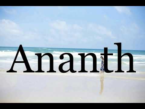 How To Pronounce Ananth🌈🌈🌈🌈🌈🌈Pronunciation Of Ananth