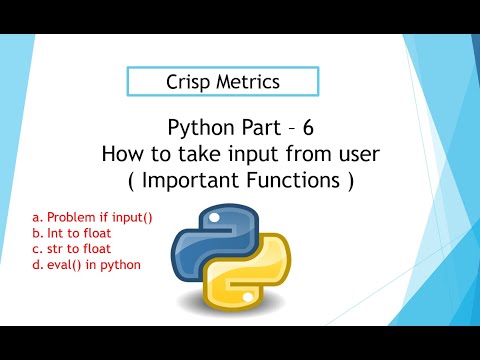 How to take input from user in python ( Input () , int() , float , eval () )