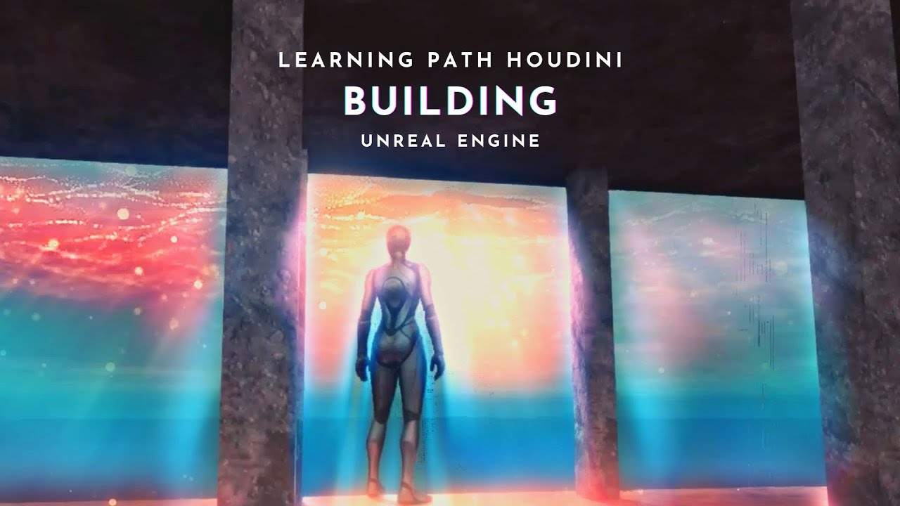 Houdini - Unreal - Learning Path Building