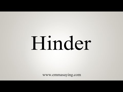 How To Say Hinder