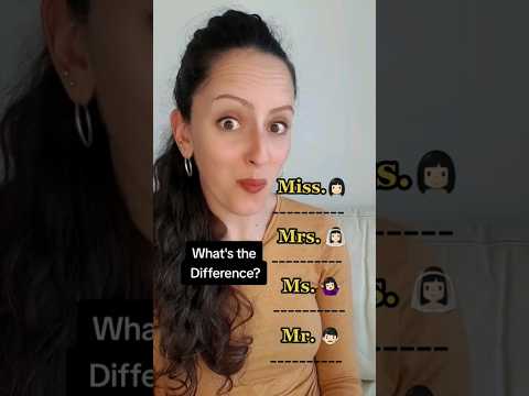 Titles: Miss. Mrs. Ms. Mr. 👩🏻 What's the difference?