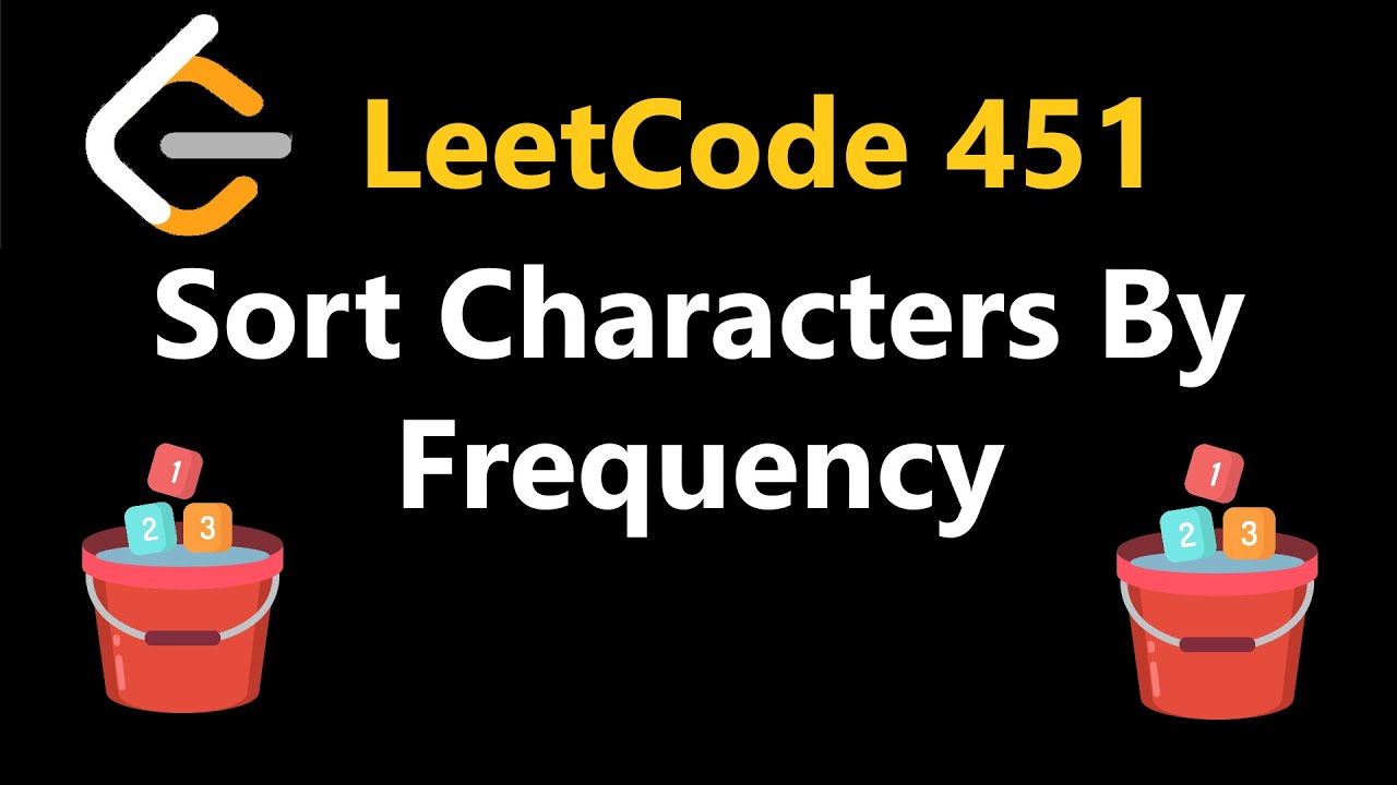 Sort Characters By Frequency - Leetcode 451 - Python