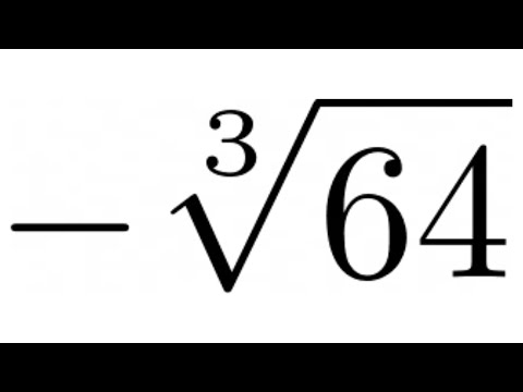 Evaluate -cuberoot(64)
